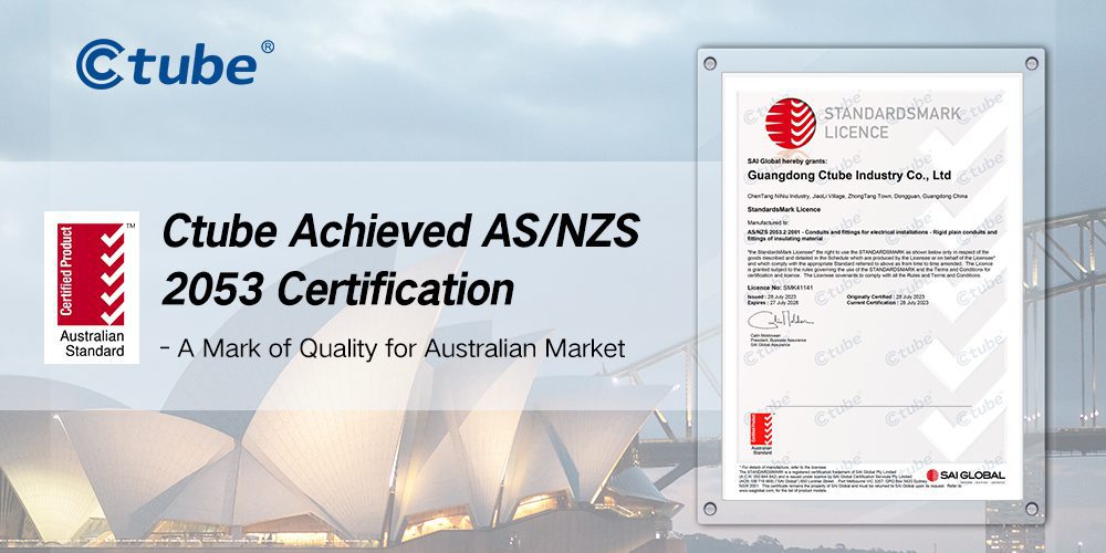 Ctube Achieved AS/NZS 2053 Certification - A Mark Of Quality For ...