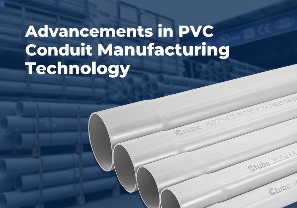 Avances en la tecnología de fabricación de conductos de PVC | Ctube